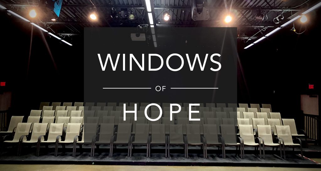 Windows of Hope – Open Window Theatre